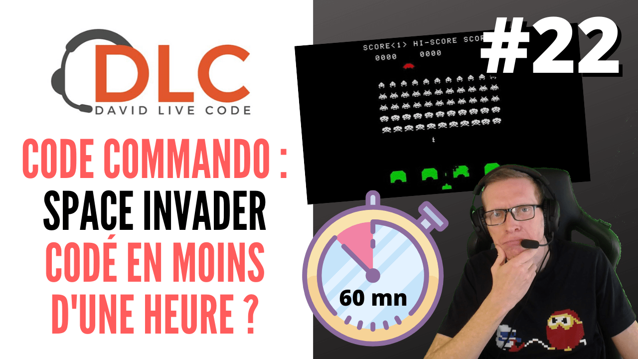 DLC 22 – Code Commando Space Invader – Gamecodeur – École de jeux vidéo en ligne