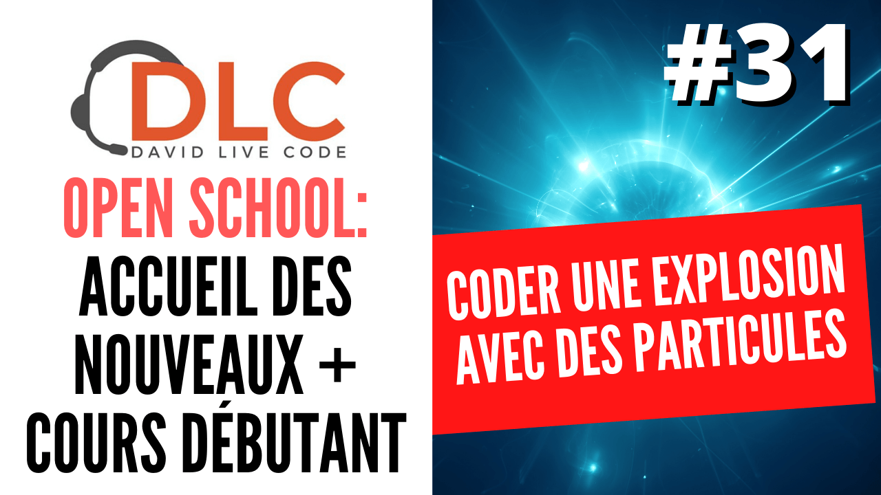 DLC 31 – Coder une explosion – Gamecodeur – École de jeux vidéo en ligne