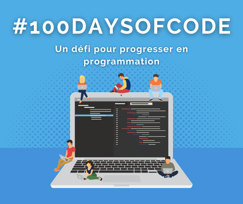100DaysOfCode, un défi pour progresser en programmation – Gamecodeur ...