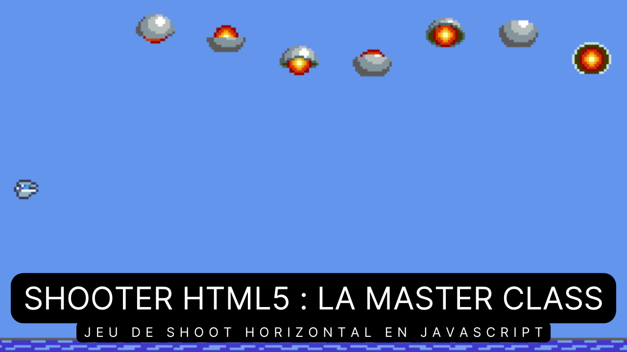 Master Class : Shooter Horizontal (JS / HTML5) - Gamecodeur - École de ...